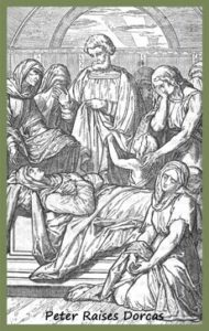 Peter Raises Dorcas (Tabitha) | DAILY PRAYERS